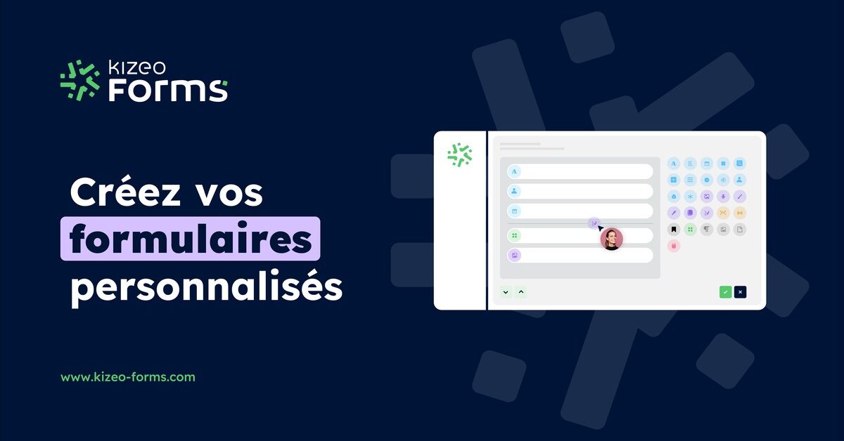 Kizeo Forms : digitalisez vos processus, formulaires et documents