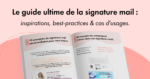 Le guide de la signature mail : conseils d’experts, designs inspirants ...