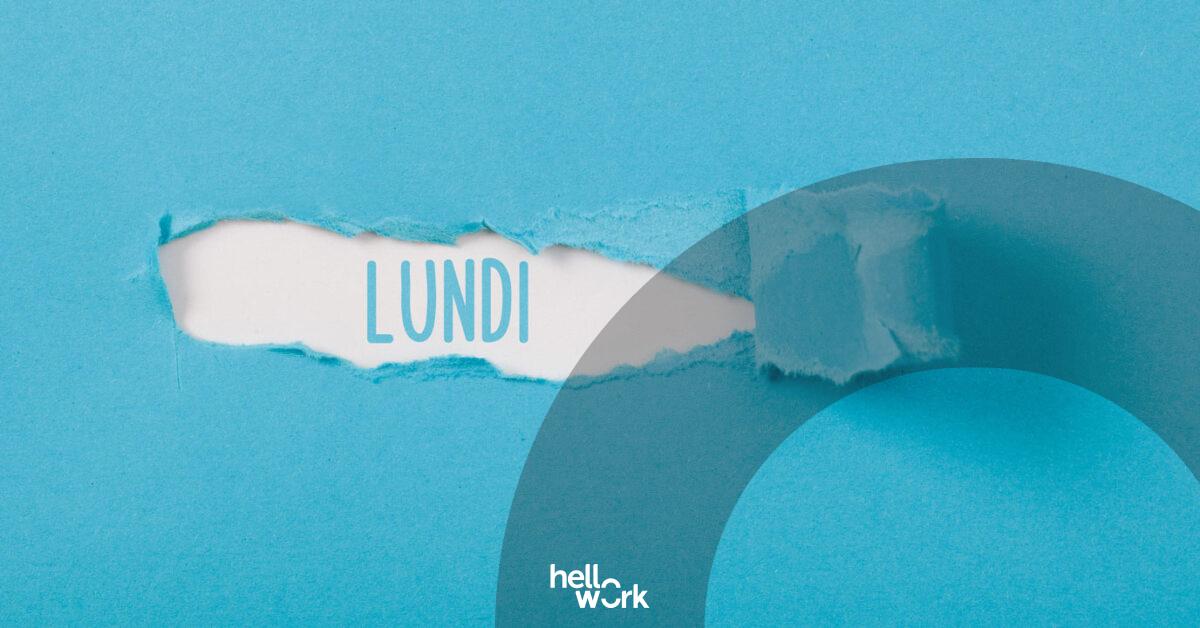 5 habitudes à prendre pour faire du lundi votre jour préféré | HelloWork