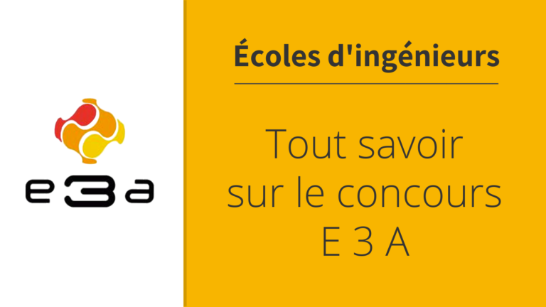 Concours e3a : le guide complet