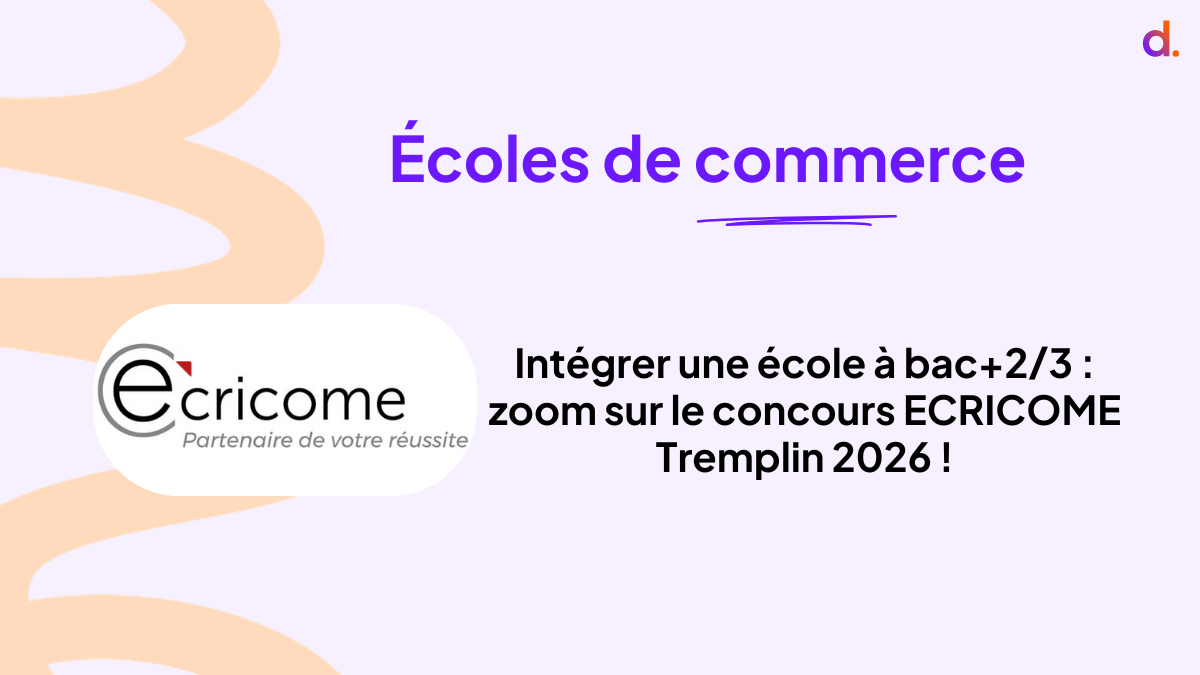 Concours ECRICOME Tremplin bac+2 et bac+3 2026 : le guide complet