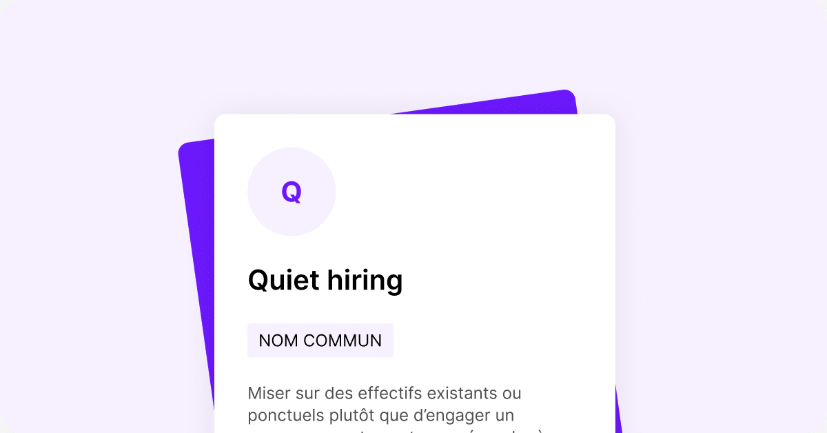 Le « quiet hiring », ce recrutement qui ne dit pas son nom