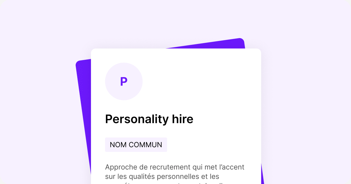 Le « personality hire » ou quand la personnalité prime sur tout